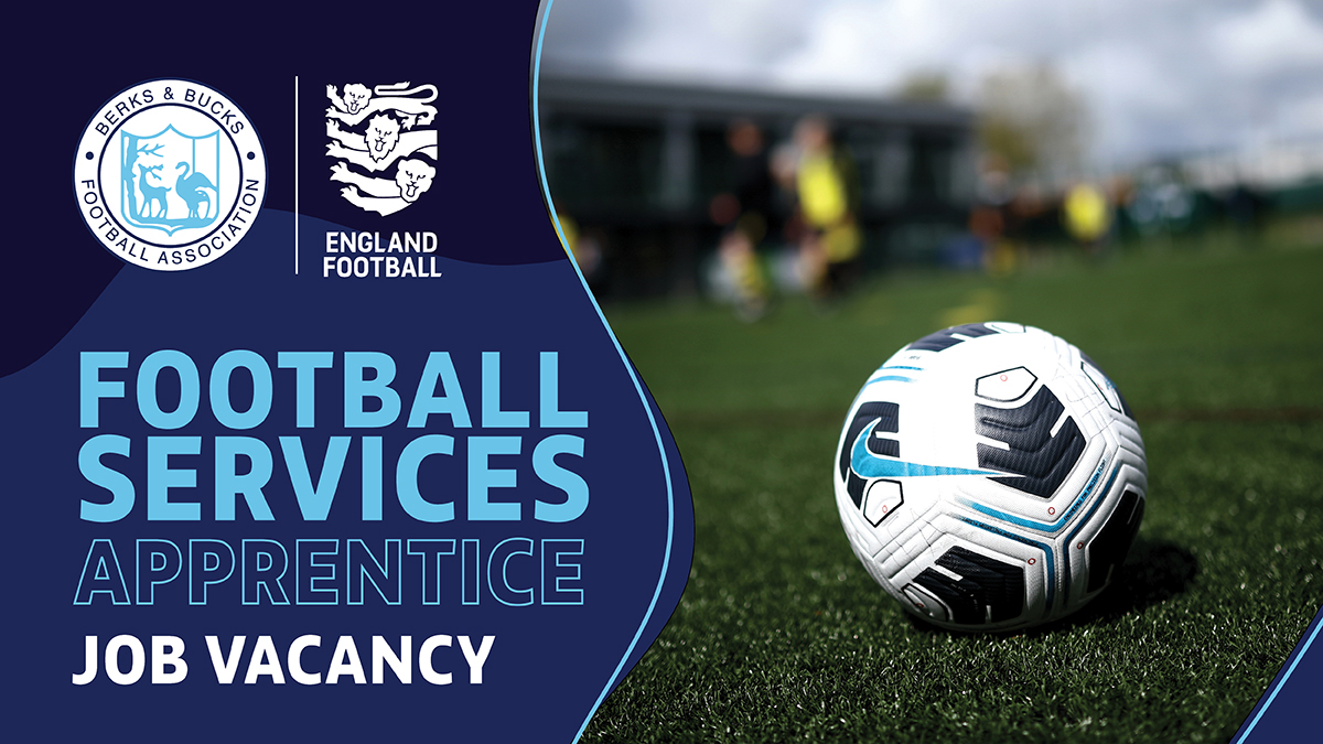 VACANCY | Football Services Apprenticeship - Berks & Bucks FA