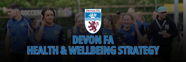 Devon FA Launch Health and Wellbeing Strategy - Devon FA