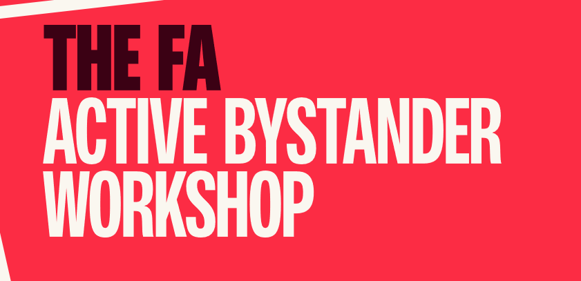 We're Hosting an FA Active Bystander Workshop - Essex FA