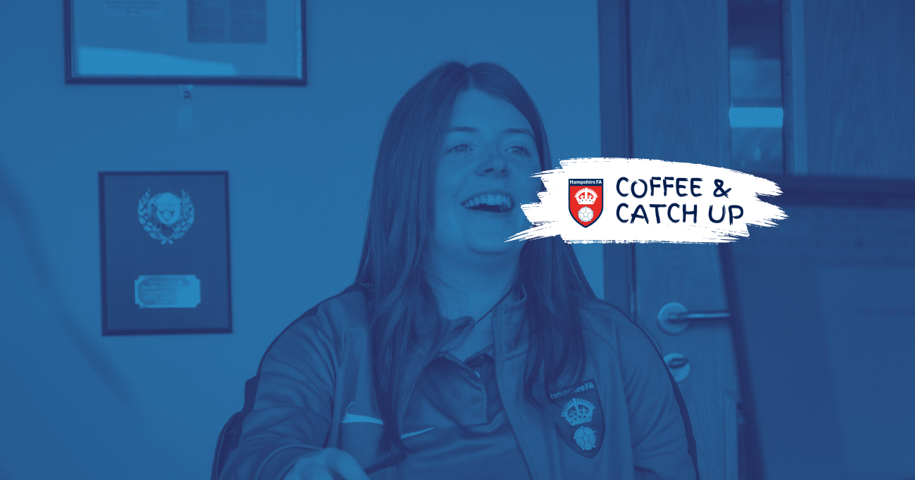 Coffee and Catchup Sessions 2025 - Hampshire FA