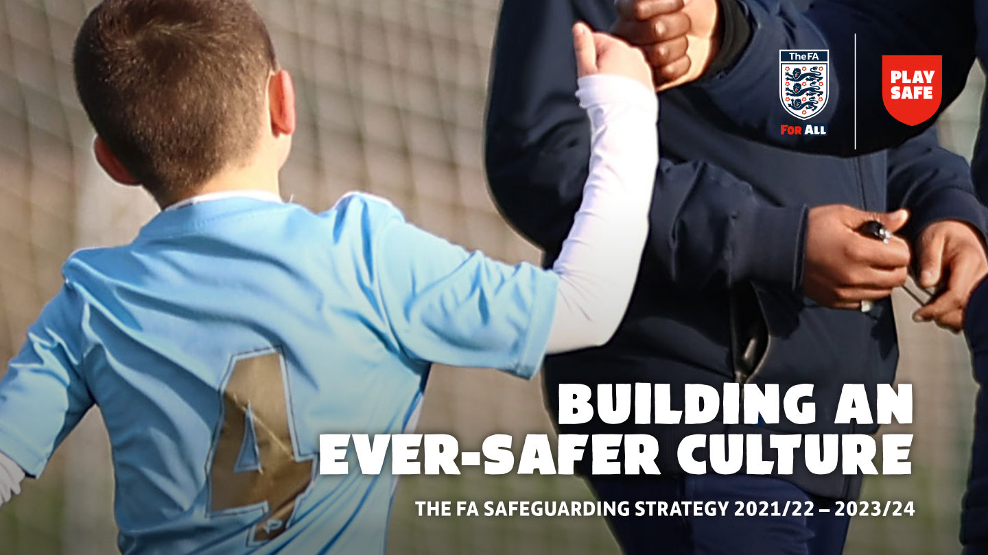 The FA Safeguarding Strategy 2021-24 - Hertfordshire FA