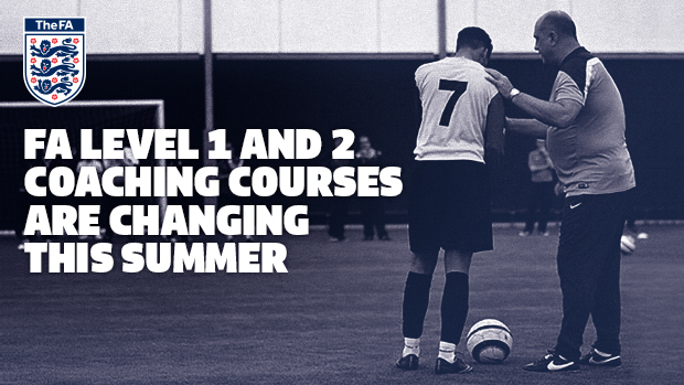 FA Coach Education Changes - Hertfordshire FA