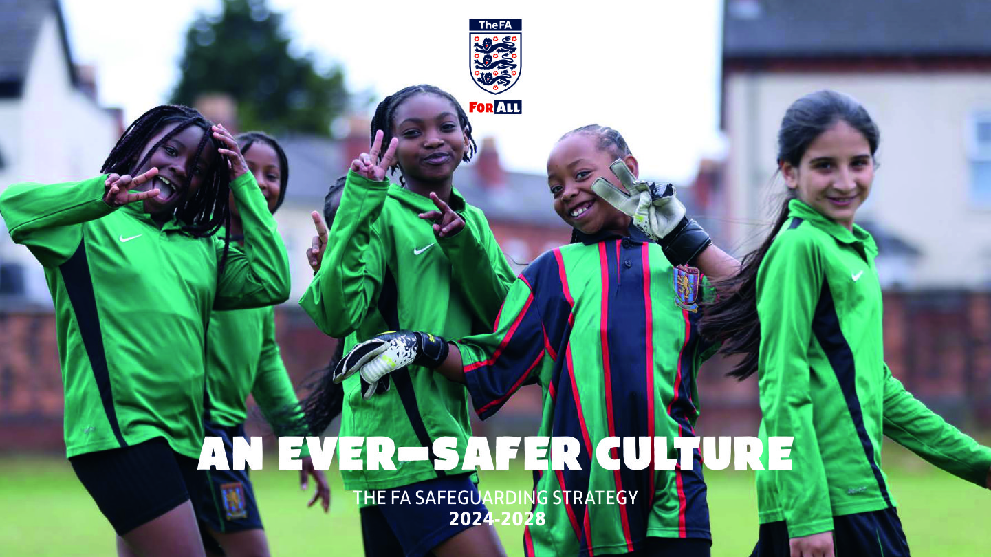The FA Safeguarding Strategy 2024-28 - Hertfordshire FA