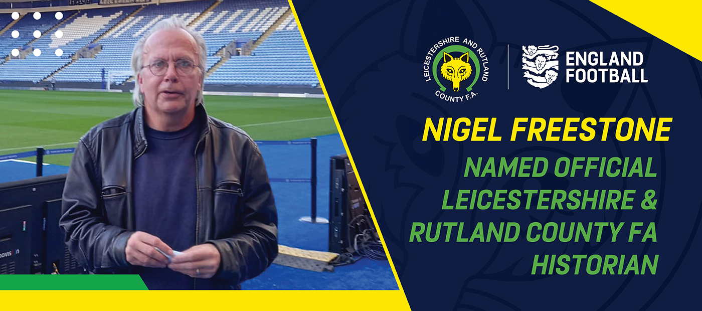 Nigel Freestone Appointed As Official Historian Of Leicestershire And ...