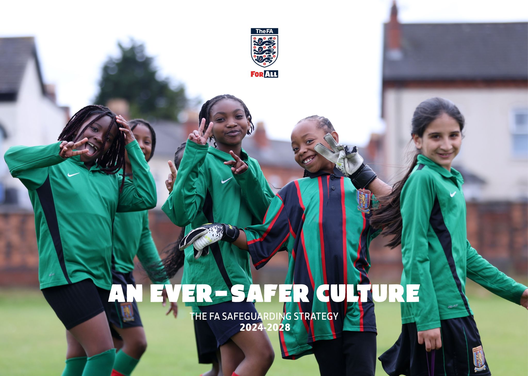 An Ever-Safer Culture: The FA's New Safeguarding Strategy (2024-2028 ...