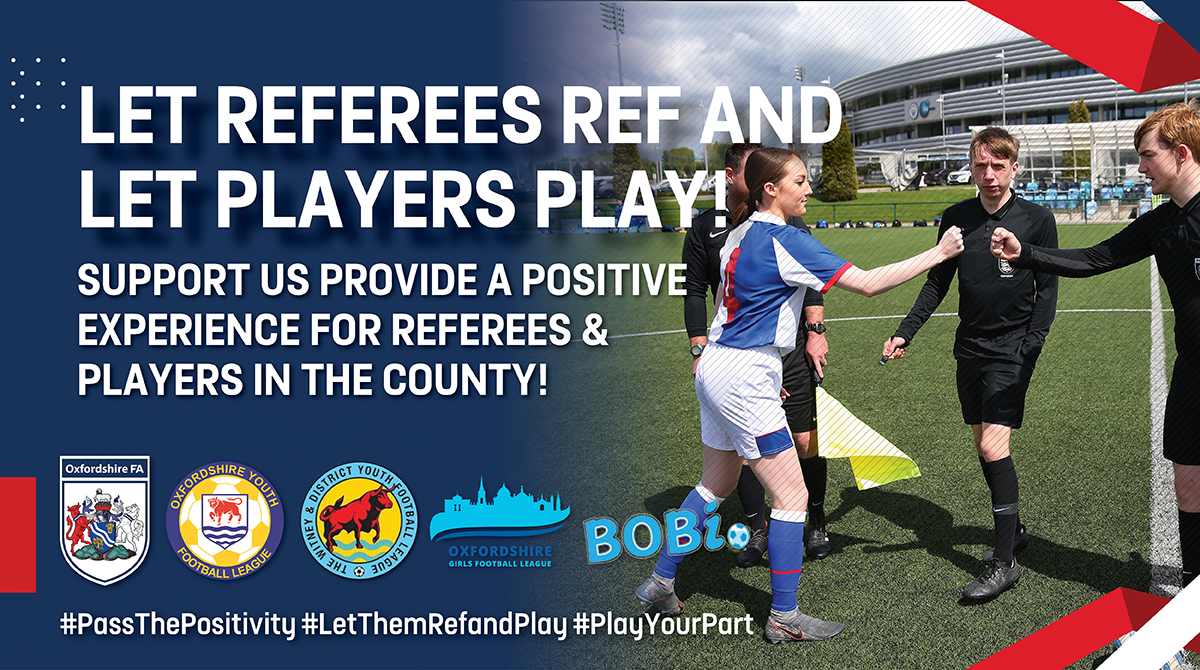 Let Referees Ref and Let Players Play - #PassThePositivity - Oxfordshire FA